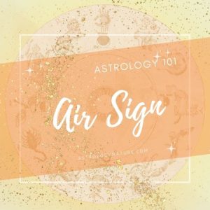 Air Signs 101 - Astrology Nature - Astrology Nature