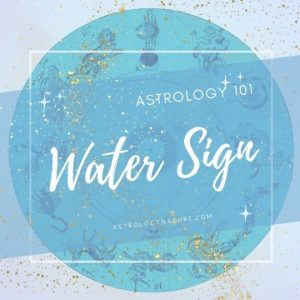 Water Signs 101 - Astrology Nature - Astrology Nature